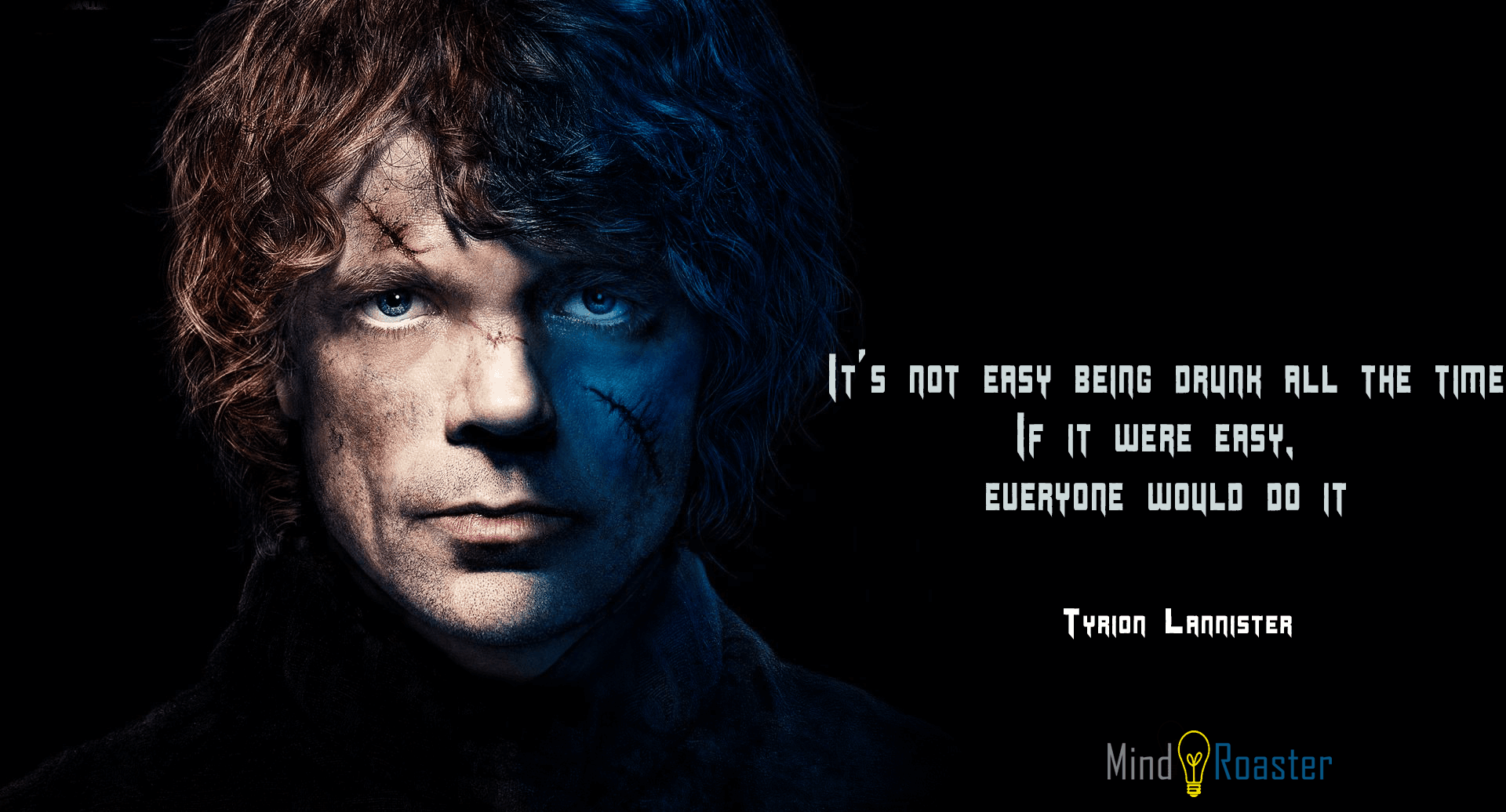 9 Best Tyrion Lannister Quotes - Mind Roaster